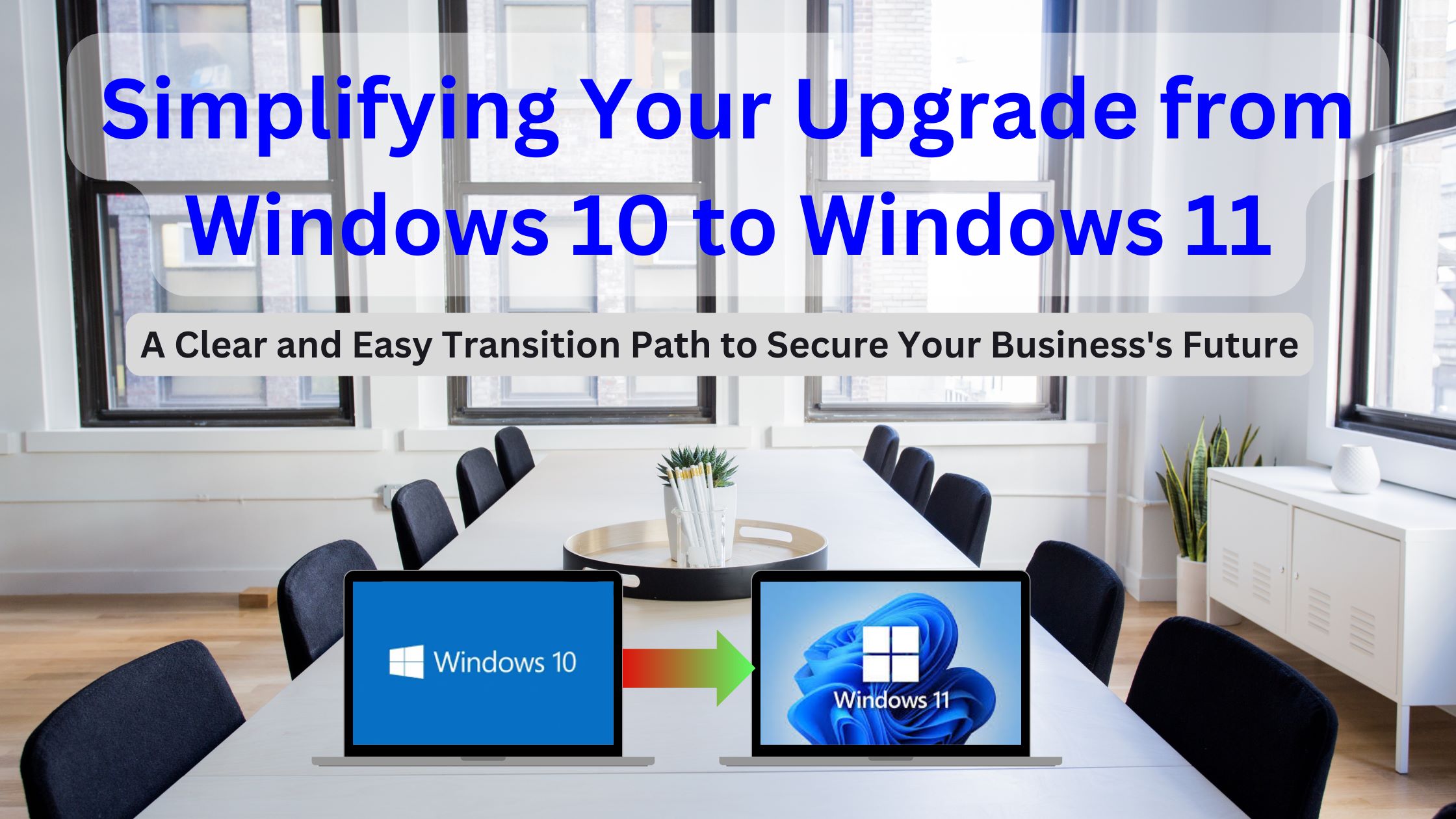 Easy Windows 11 Upgrade for SMEs | DC Encompass
